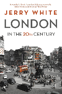 Jerry White - London Historian - Welcome Page
